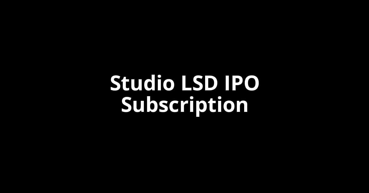Studio LSD IPO Subscription Status