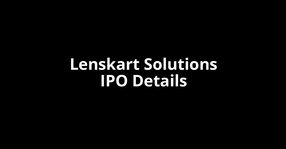 Lenskart Solutions IPO Details