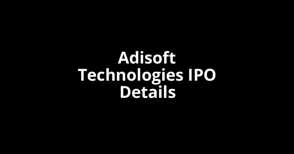 Adisoft Technologies IPO Details